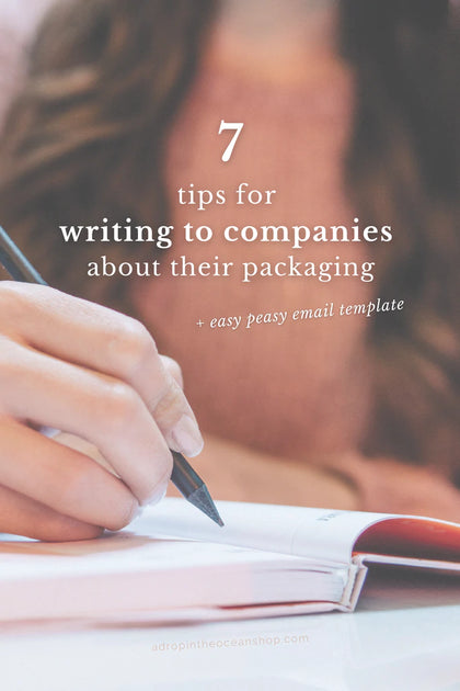 7 Tips for Writing to Companies About Sustainability – A Drop in the Ocean